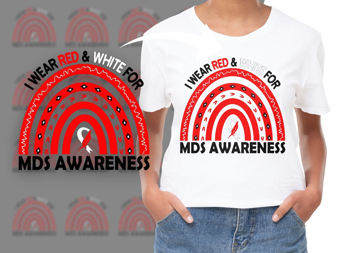Myelodysplastic Syndrome Awareness Svg Png, I Wear Red & White for MDS ...