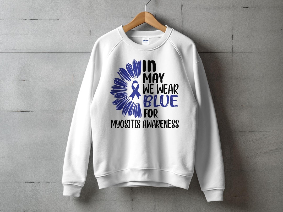 In May We Wear Blue Sunflower Svg Png, Myositis Awareness Svg Png, Blue ...
