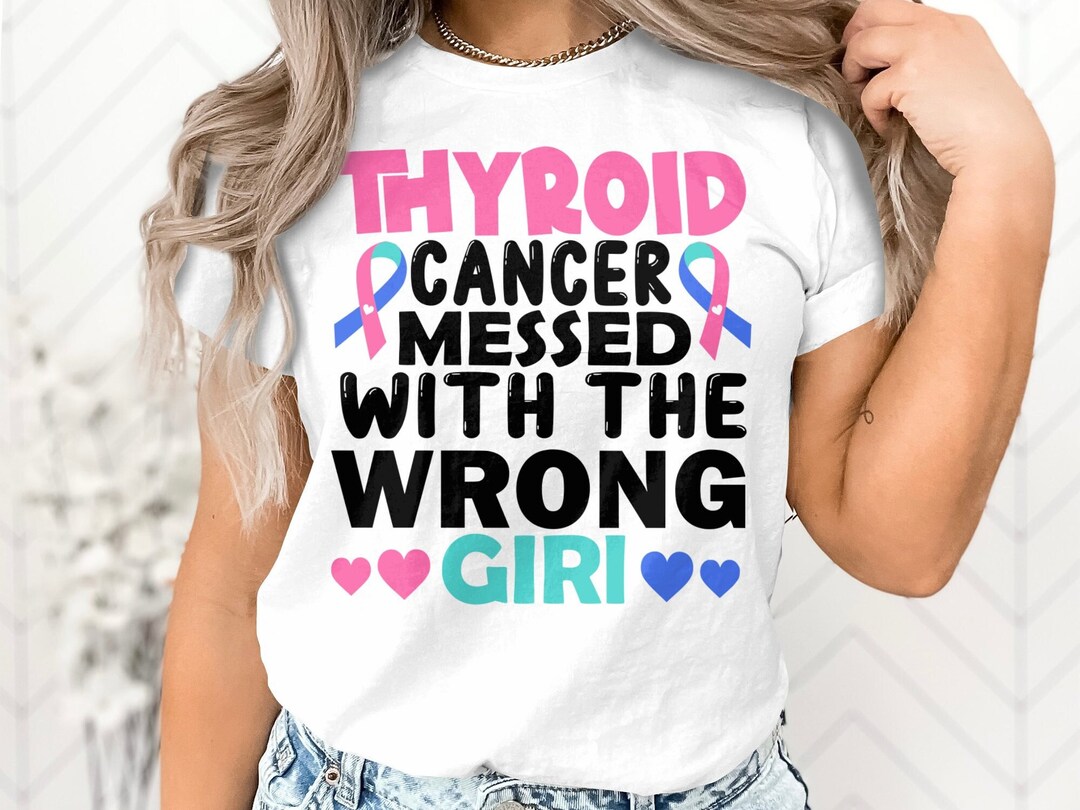 Thyroid Cancer Awareness Svg Png, Thyroid Cancer Messed With the Wrong Girl Svg, Thyroid Cancer ...