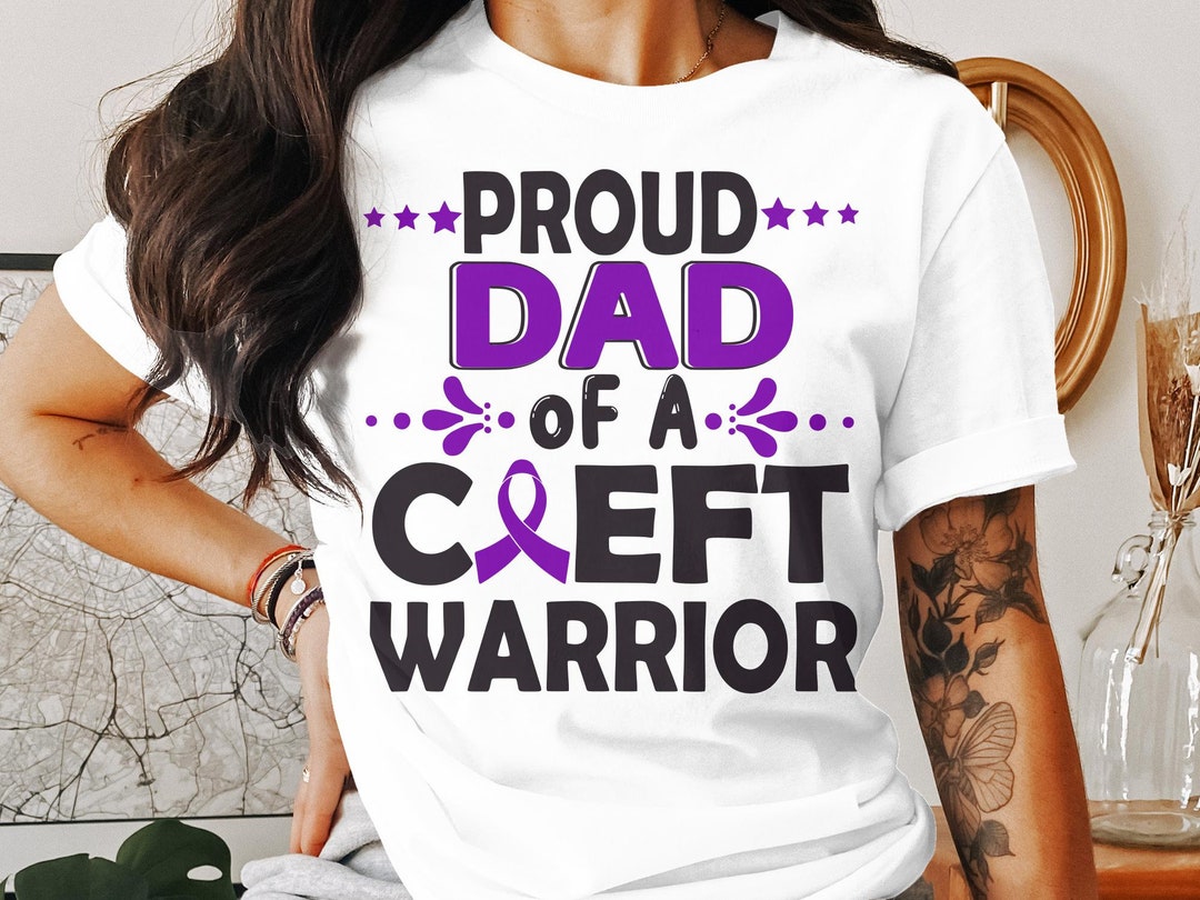 Cleft Craniofacial Awareness Svg Png, Proud Dad of a Cleft Warrior Svg ...