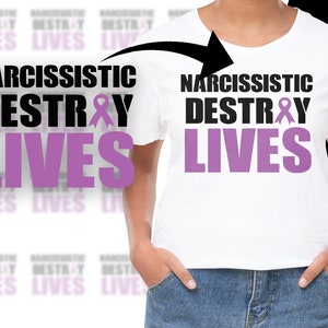 Narcissistic Abuse Awareness Svg Png, Narcissistic Destroy Lives Svg ...