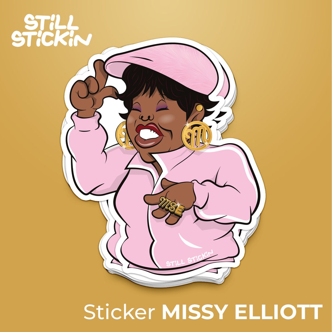 Missy Elliott Sticker Still Stickin Rap Hip Hop - Etsy