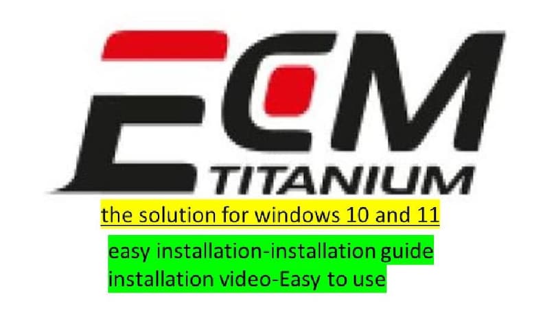 ECM Titanium the Solution for Windows 10 and 11 (vm Ware)+original Files for Many Makes and ...