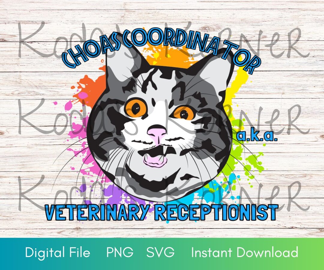 Chaos Coordinator A.k.a. Veterinary Receptionist PNG & SVG Instant ...