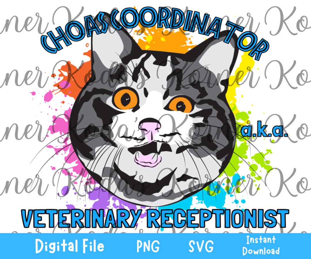 Chaos Coordinator A.k.a. Veterinary Receptionist PNG & SVG Instant ...