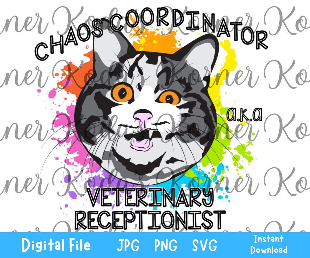 Chaos Coordinator A.k.a. Veterinary Receptionist JPG PNG SVG - Etsy