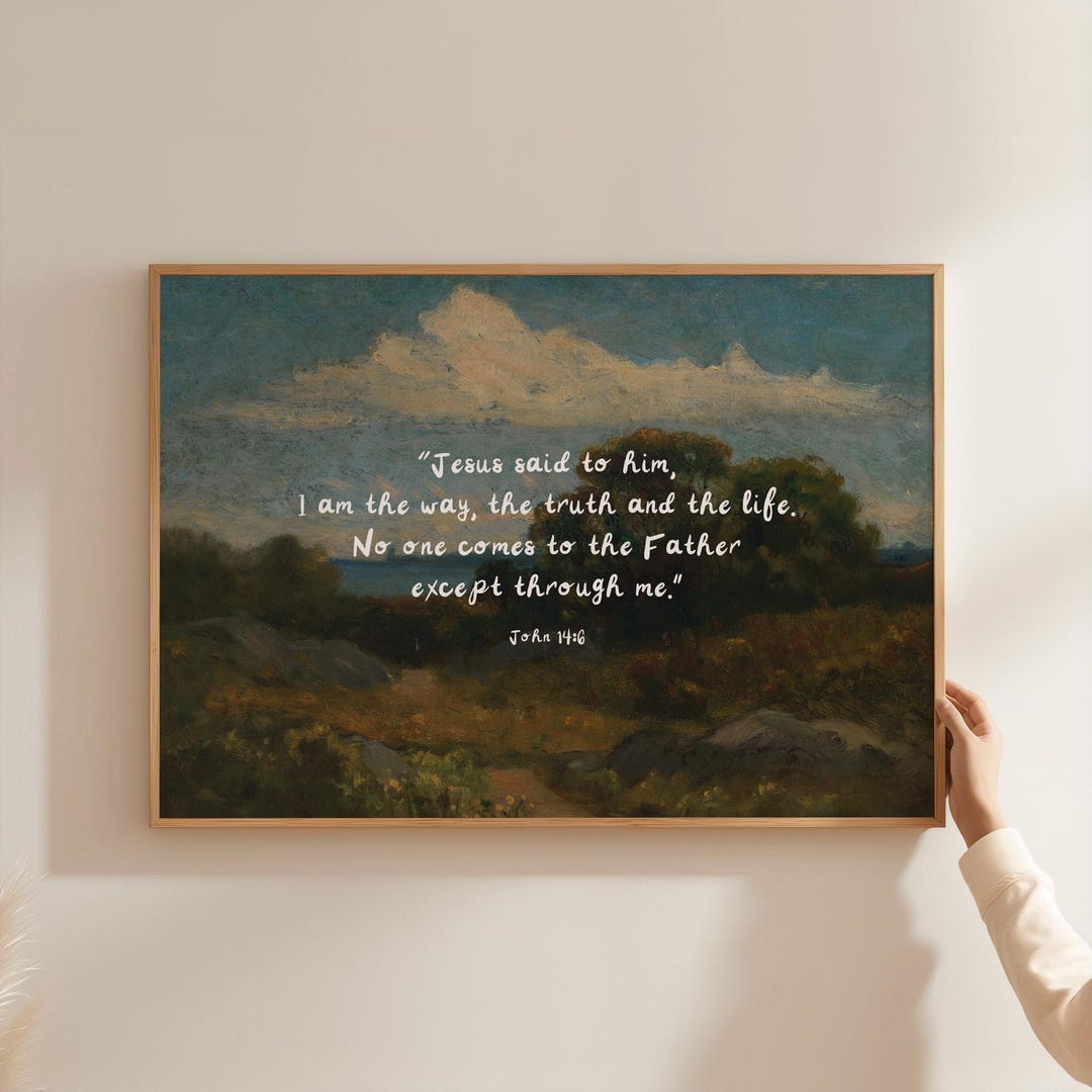 I Am the Way the Truth and the Life Bible Verse Print John 14 Art ...
