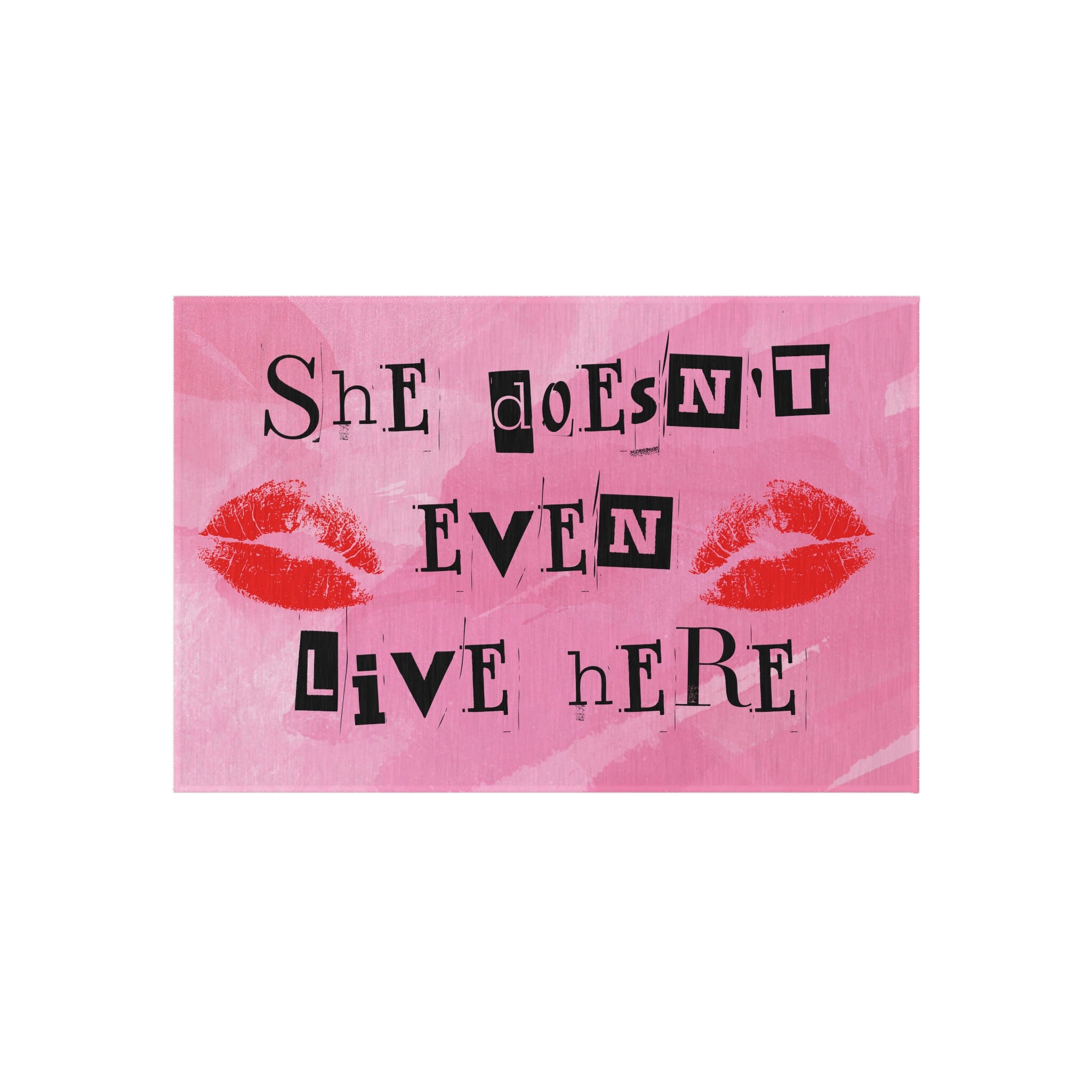 She Doesn't Even Live Here Mat, Front Door Mat, Outdoor Doormat ...