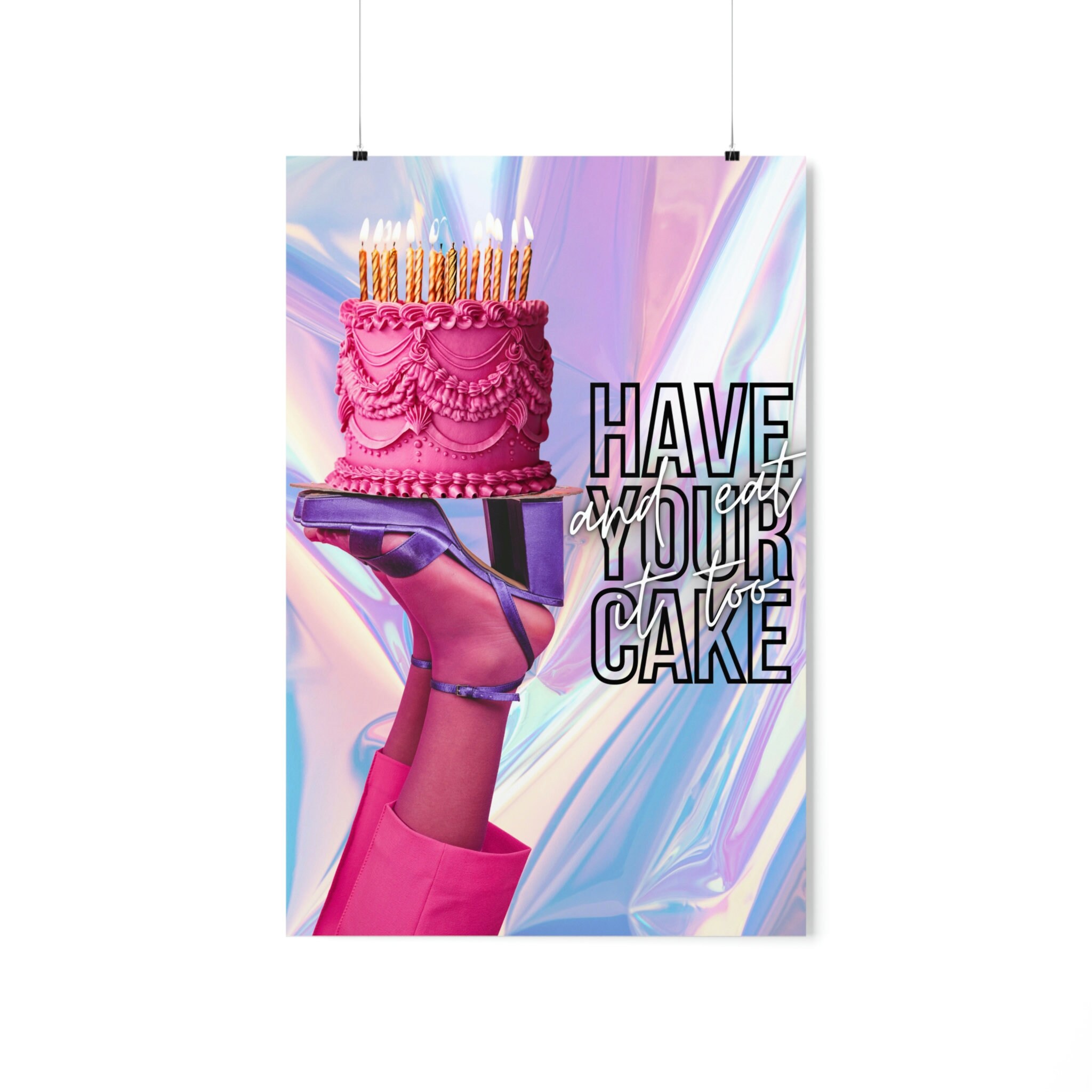 Have Your Cake and Eat It Too Poster - Etsy