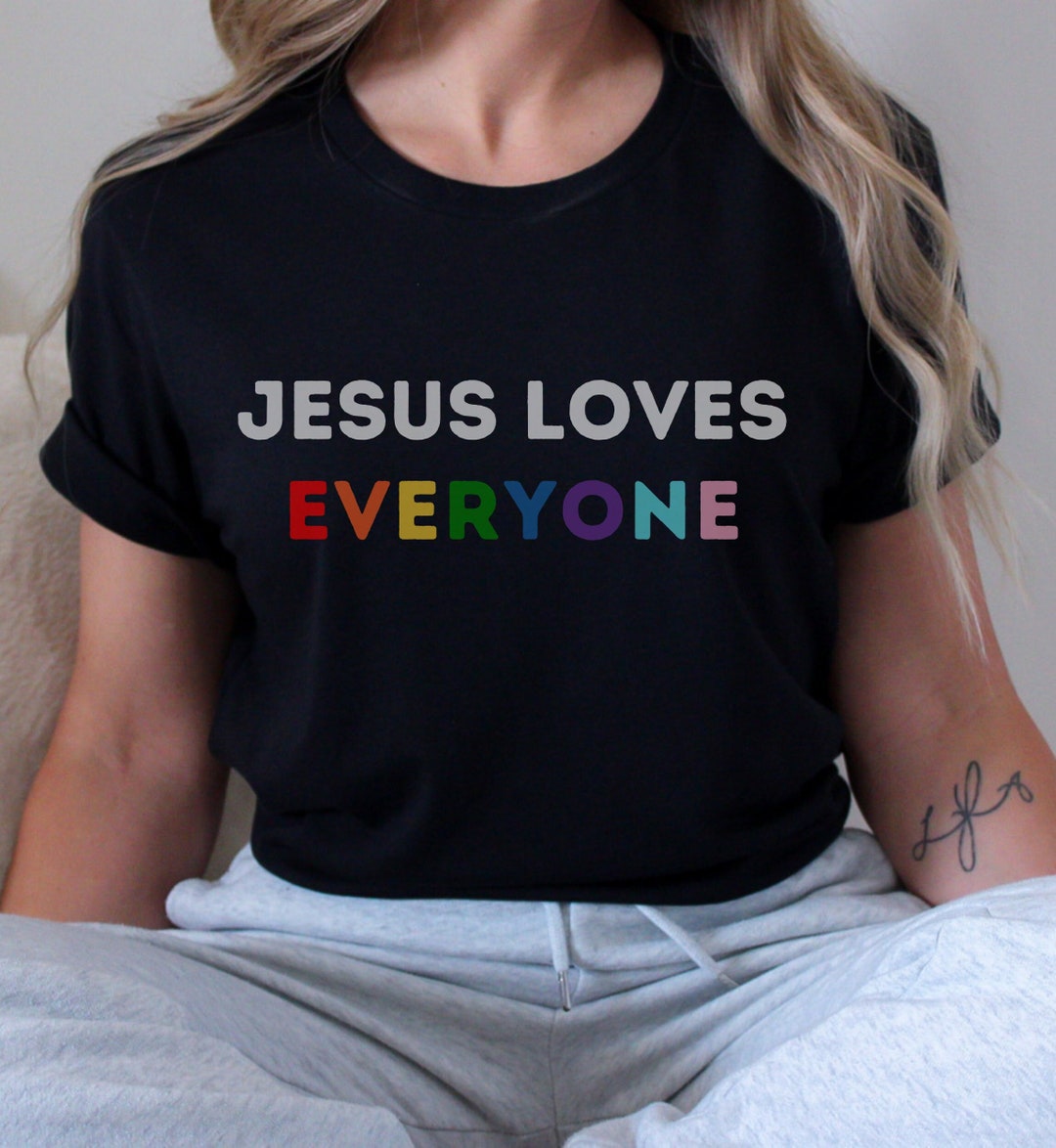 Jesus Loves You Pride Shirt, LGBTQ Shirt, Trendy Ally Shirt, Pride ...
