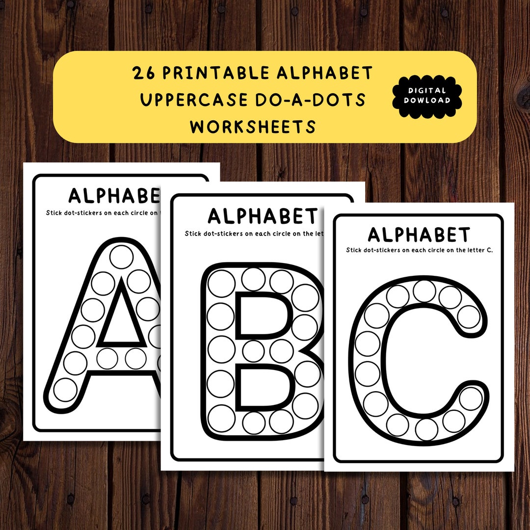 26 Alphabet Printable Uppercase Do-a-dots Worksheets. Preschool-kdg ...