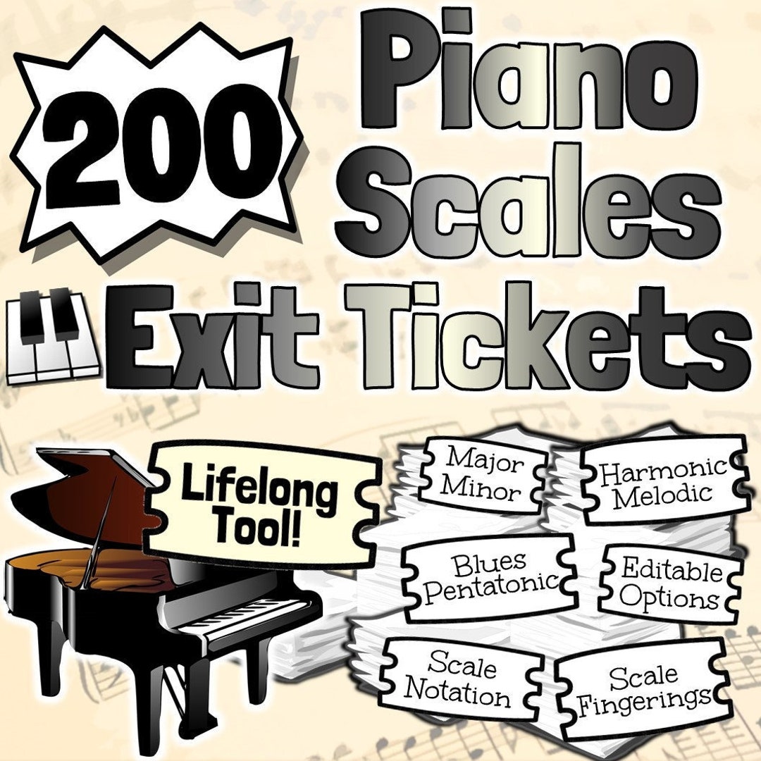 200 Piano Scales Exit Tickets | Tests Quizzes Homework Sub-work ...