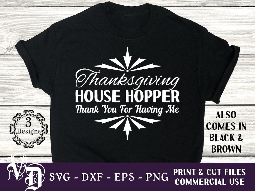 Thanksgiving House Hopper SVG | Family Friends SVG | Dinner Guest SVG ...