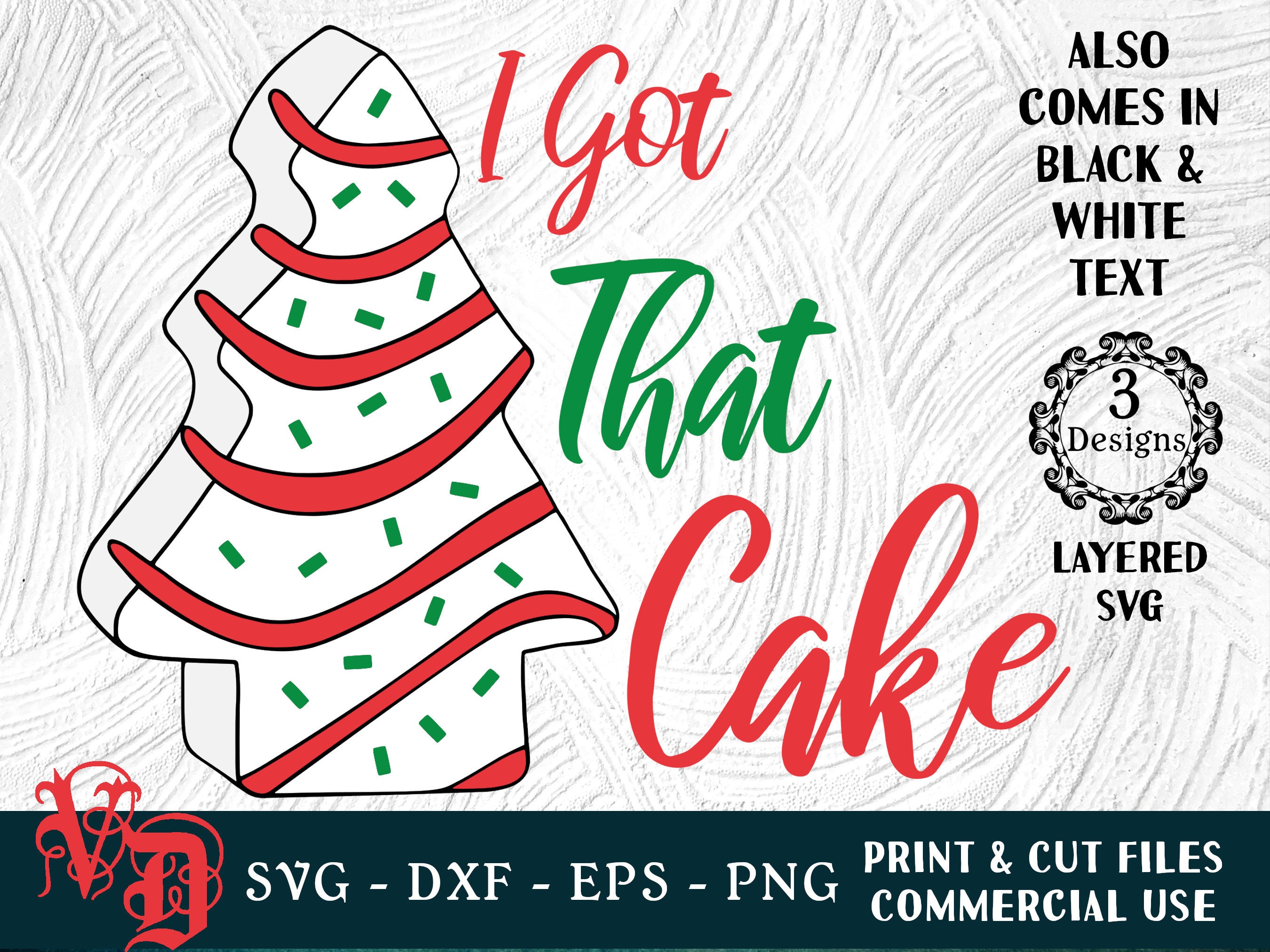 I Got That Cake SVG Christmas Treat SVG Christmas Tree Snack Cake SVG ...
