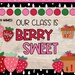 Strawberry Bulletin Board, Berry Sweet Classroom Decor (DIY Printable ...