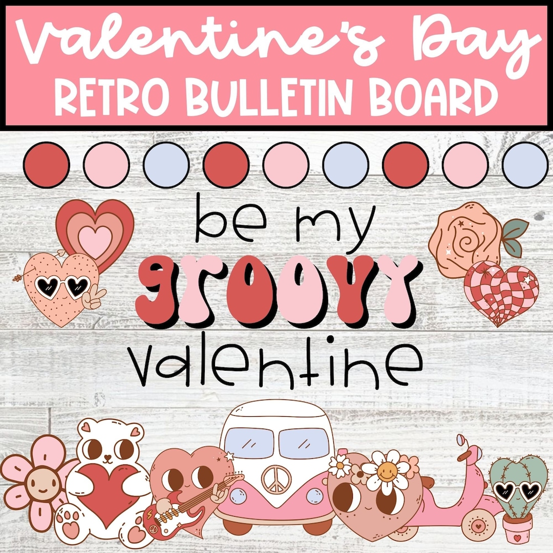 Retro Groovy Valentine's Day Bulletin Board, Groovy Classroom Decor ...