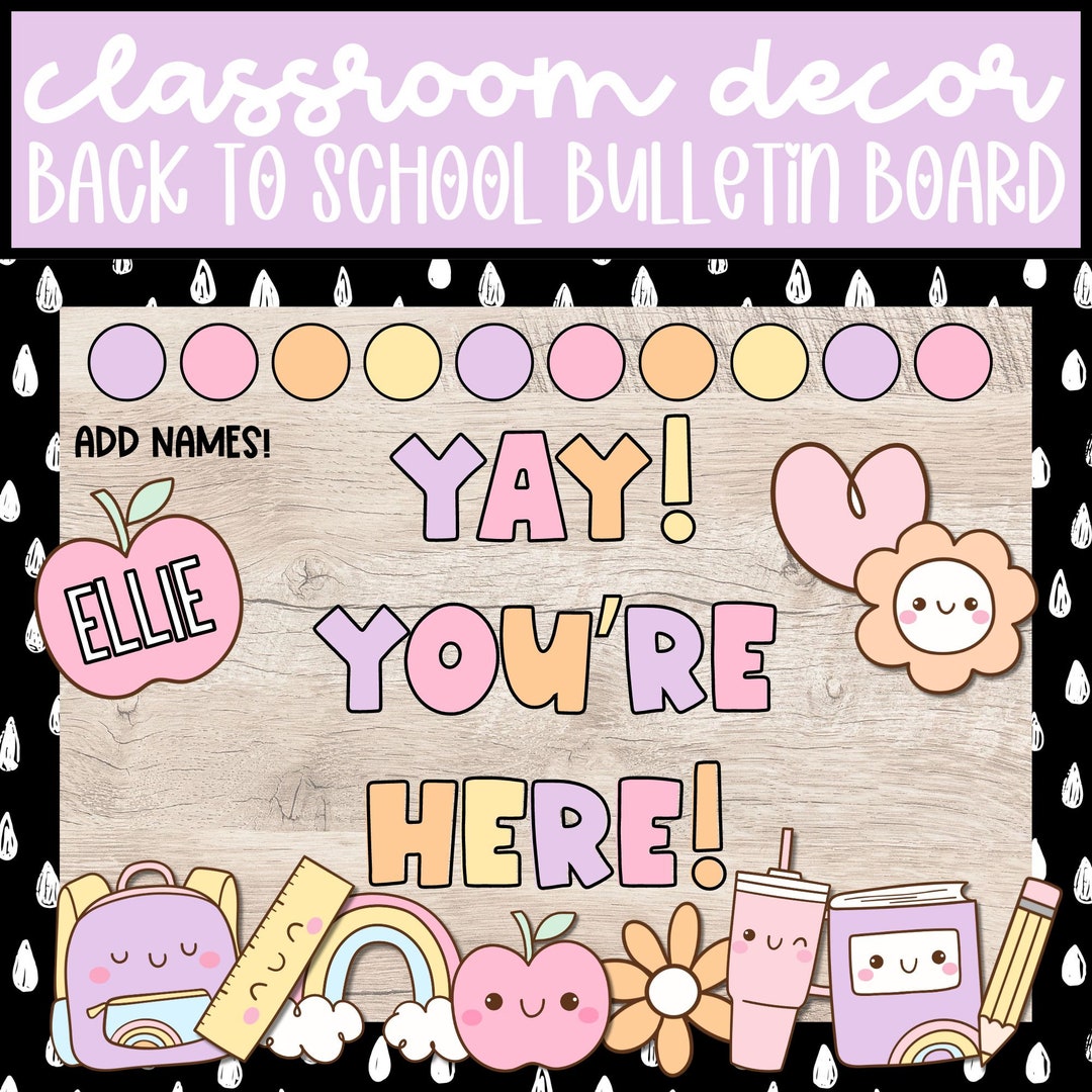 Yay You're Here Back to School Bulletin Board, Classroom Door Decor ...