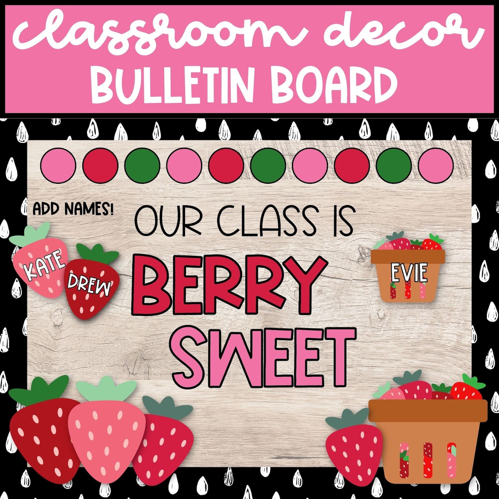 Strawberry Bulletin Board, Berry Sweet Classroom Decor (DIY Printable ...