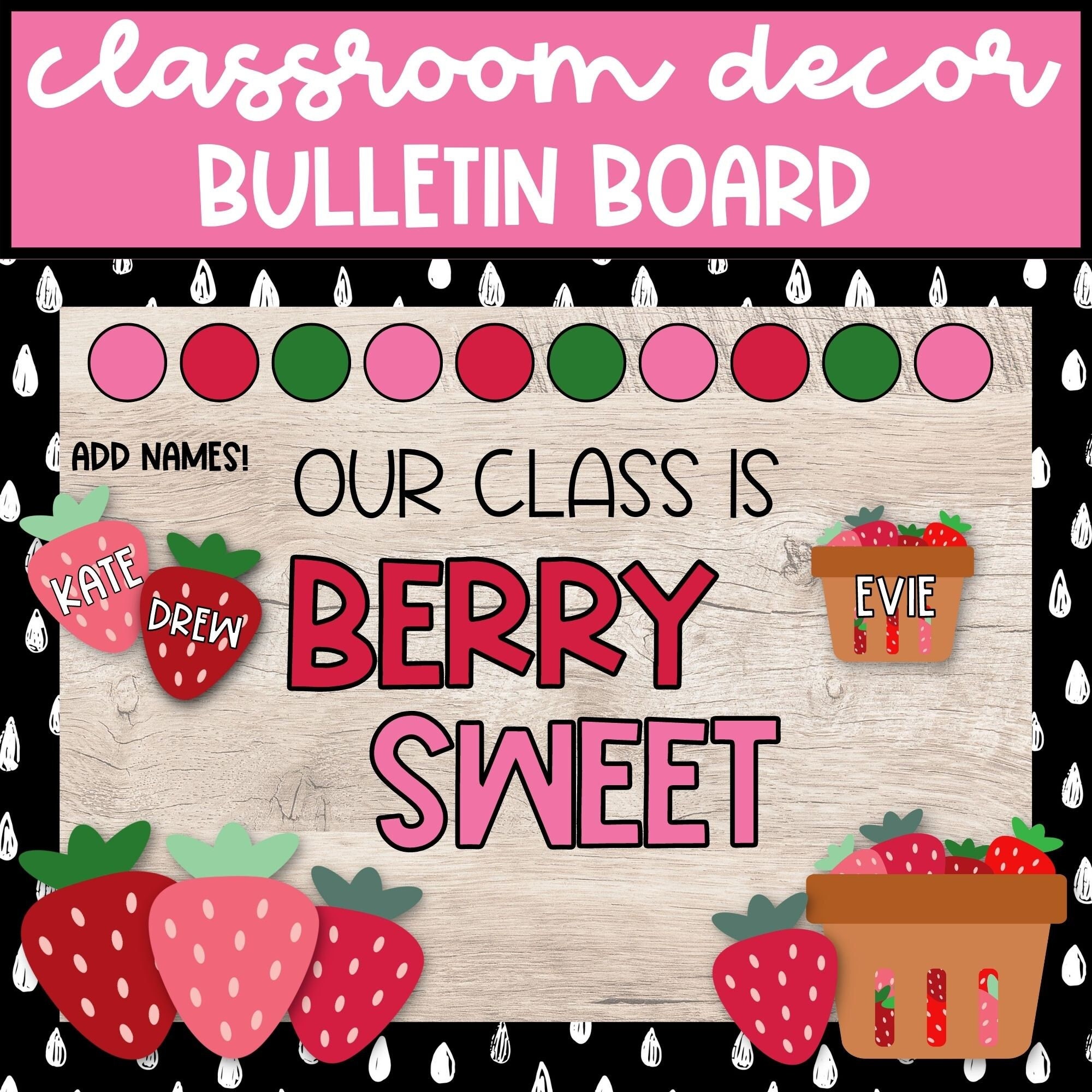 Strawberry Bulletin Board, Berry Sweet Classroom Decor (DIY Printable ...