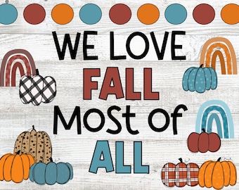 We Love Fall Most of All Bulletin Board Kit for Autumn Classroom Decor ...
