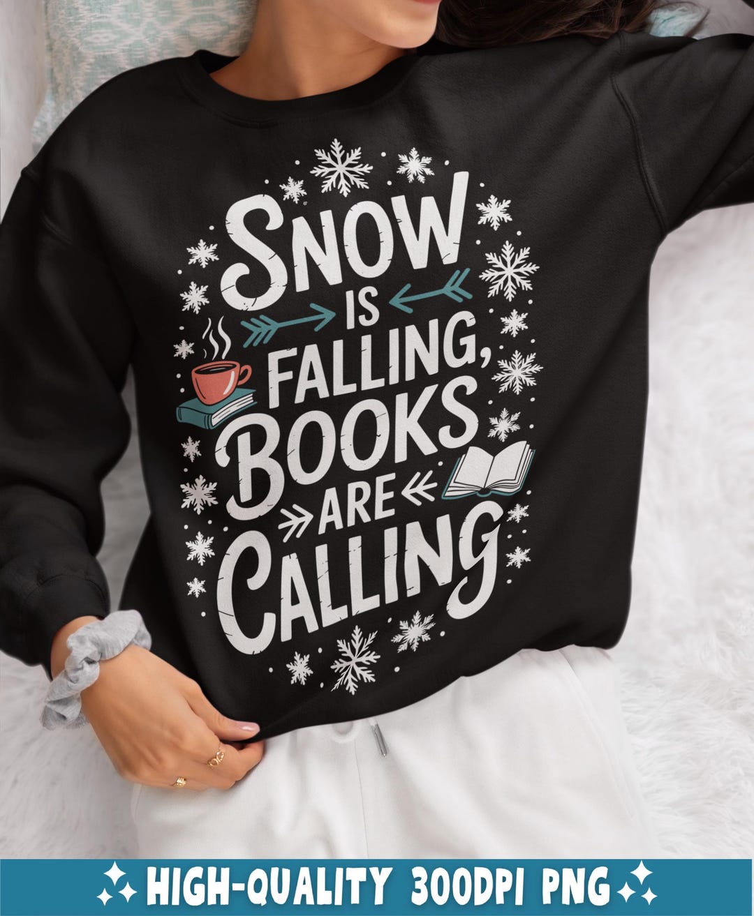Snow is Falling Books Are Calling | Funny Winter Reading PNG | Cozy ...