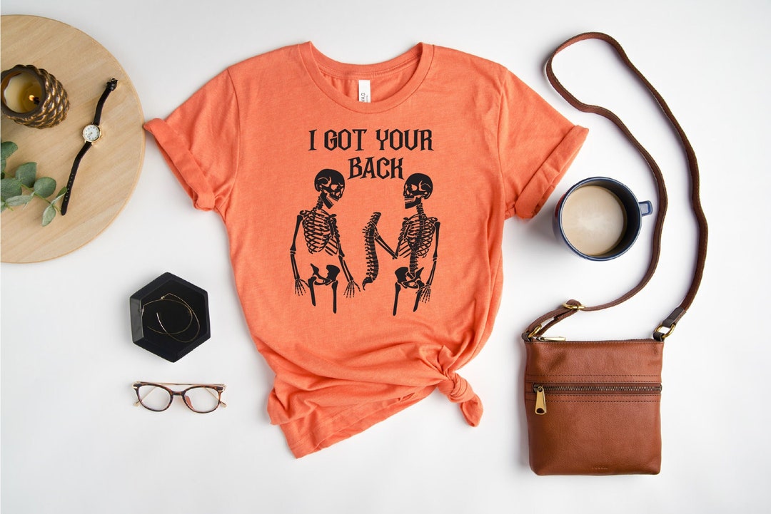 I Got Your Back Skeleton Shirt, Funny Skeleton Shirt, Fall Shirt ...