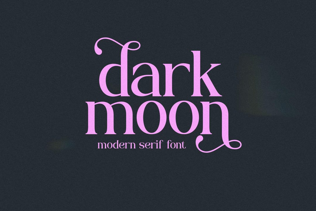 Dark Moon Font, Modern Serif Font, Swash Font, Serif Fonts, Logo Fonts ...