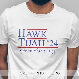 Hawk Tuah 24 SVG, Hawk Tuah SVG, SVG for Cricut, Cricut Svgs, Hawk Tuah ...