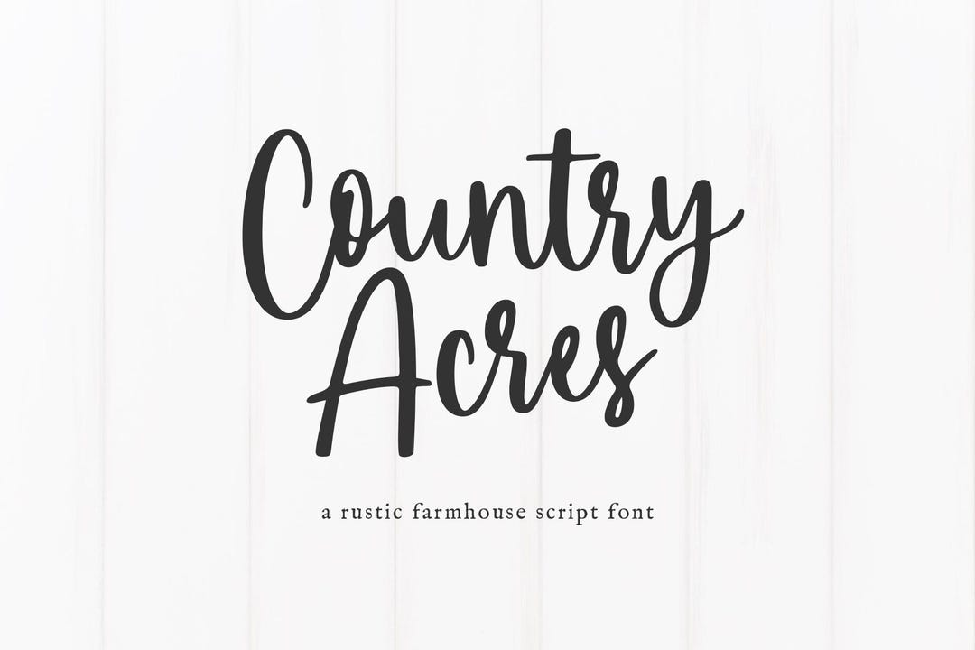 Country Acres Font, Modern Script Font, Wedding Fonts, Logo Fonts ...