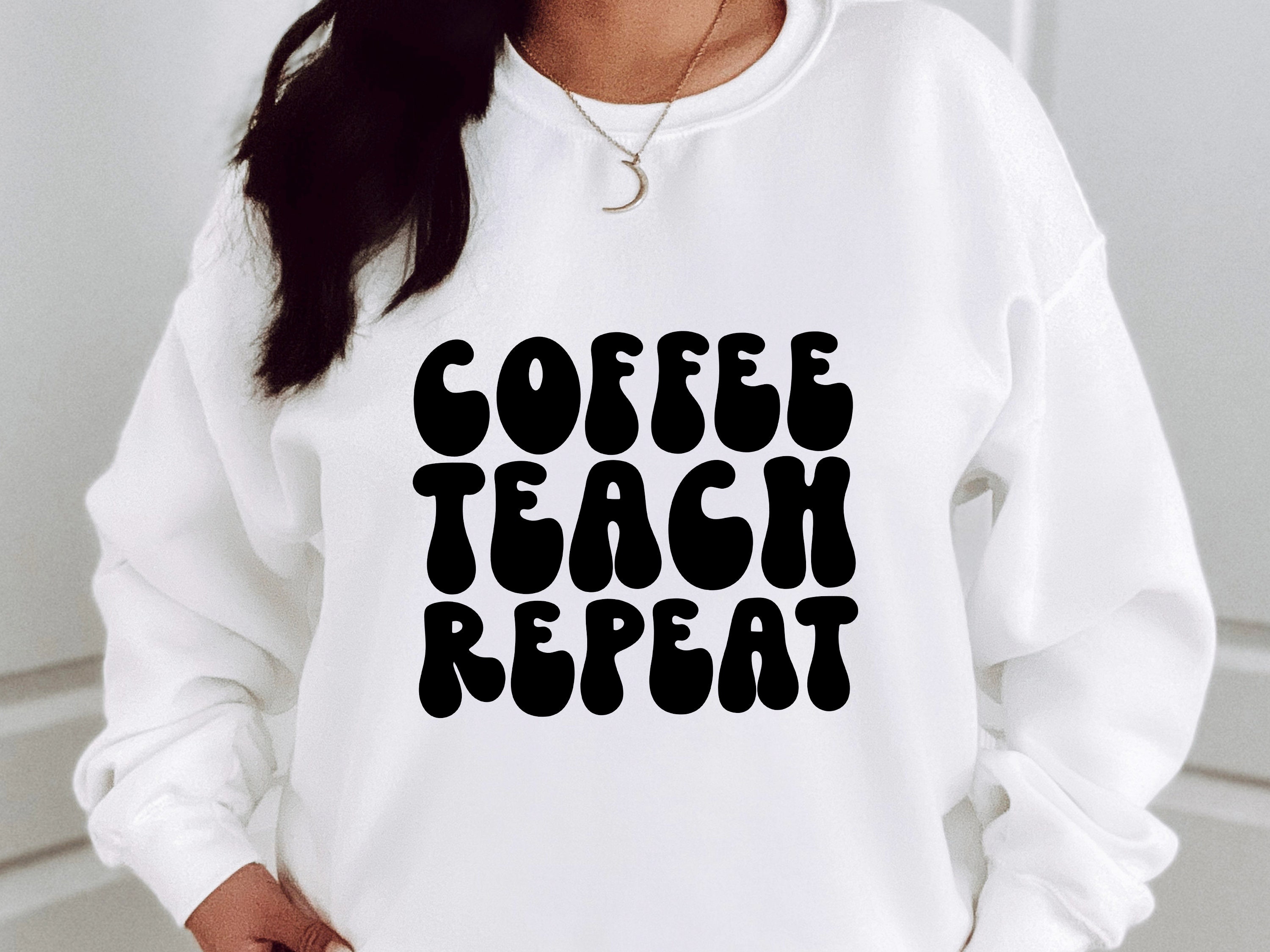 Coffee Teach Repeat SVG, Teacher SVG, Back to School Svg, Coffee Svg ...
