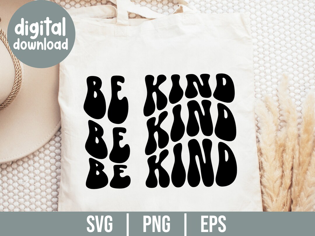 Be Kind SVG, Retro SVG, Groovy Svg, SVG for Cricut, Cricut Svgs, Wavy ...