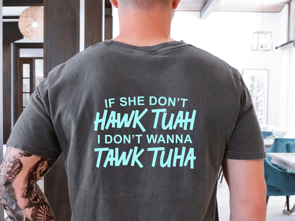 If She Don't Hawk Tuah I Don't Wanna Tawk Tuha SVG, Hawk Tuah SVG, SVG ...