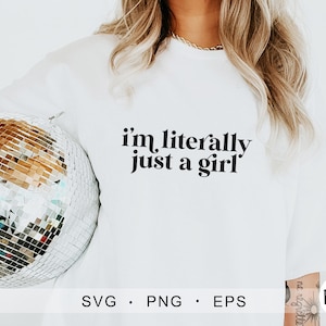 Im Literally Just a Girl SVG, Just a Girl SVG, Literally Svg, Retro Svg ...