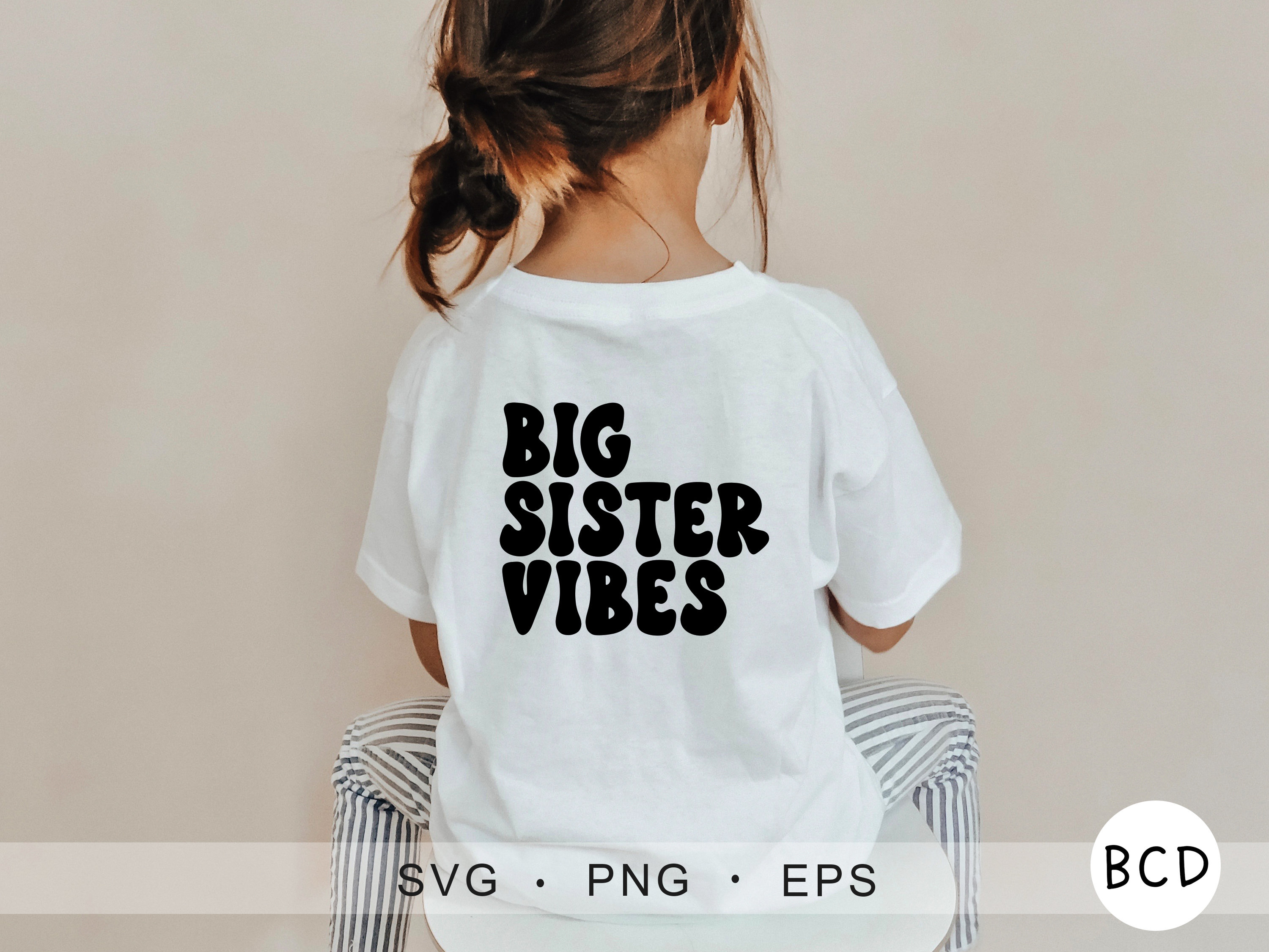 Big Sister Vibes SVG, Sister SVG, Cricut SVG, Svgs for Cricut, Big Sister Svg, Kids Png, Sister ...