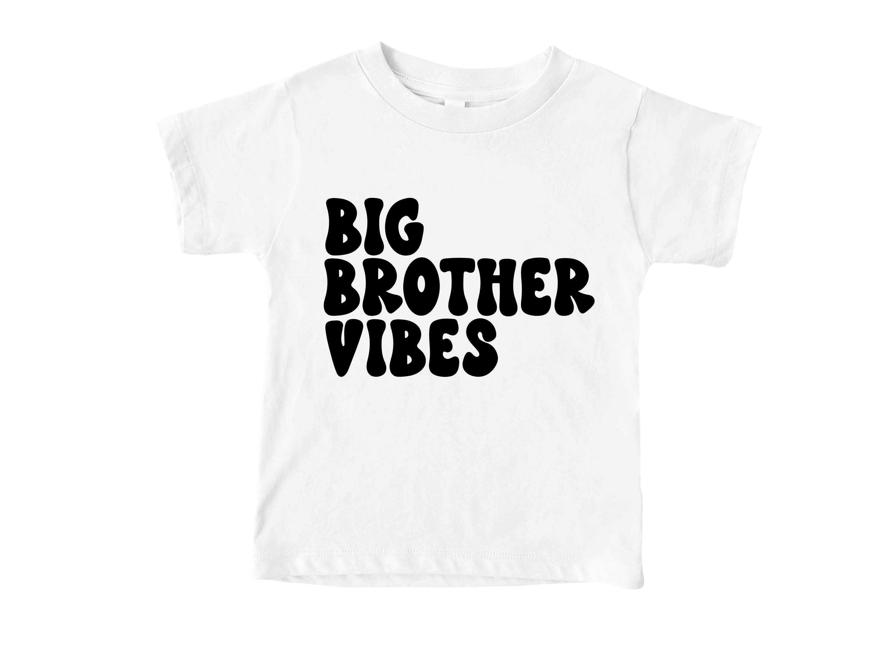 Big Brother Vibes SVG, Brother SVG, Cricut SVG, Svgs for Cricut, Big Brother Svg, Kids Png ...