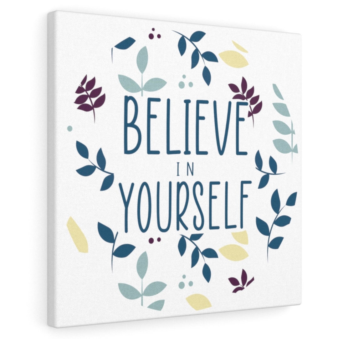 Believe in Yourself Floral Wall Art - Etsy