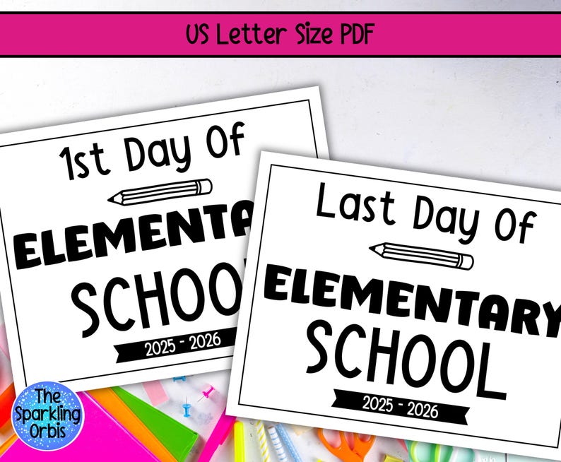 Printable First Day of School Sign | Last Day of School | 2025-2026 ...