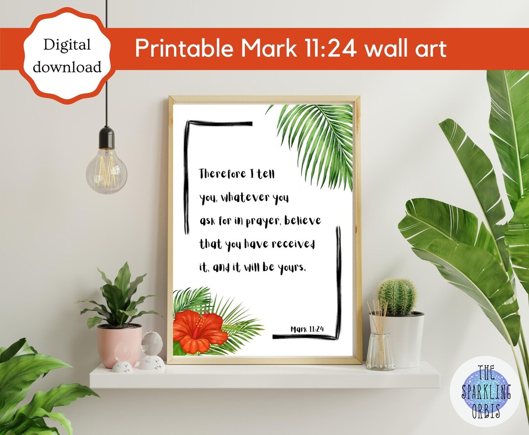 Printable Bible Verse Wall Art | Mark 11 Verse 24 | KJV | Religious ...