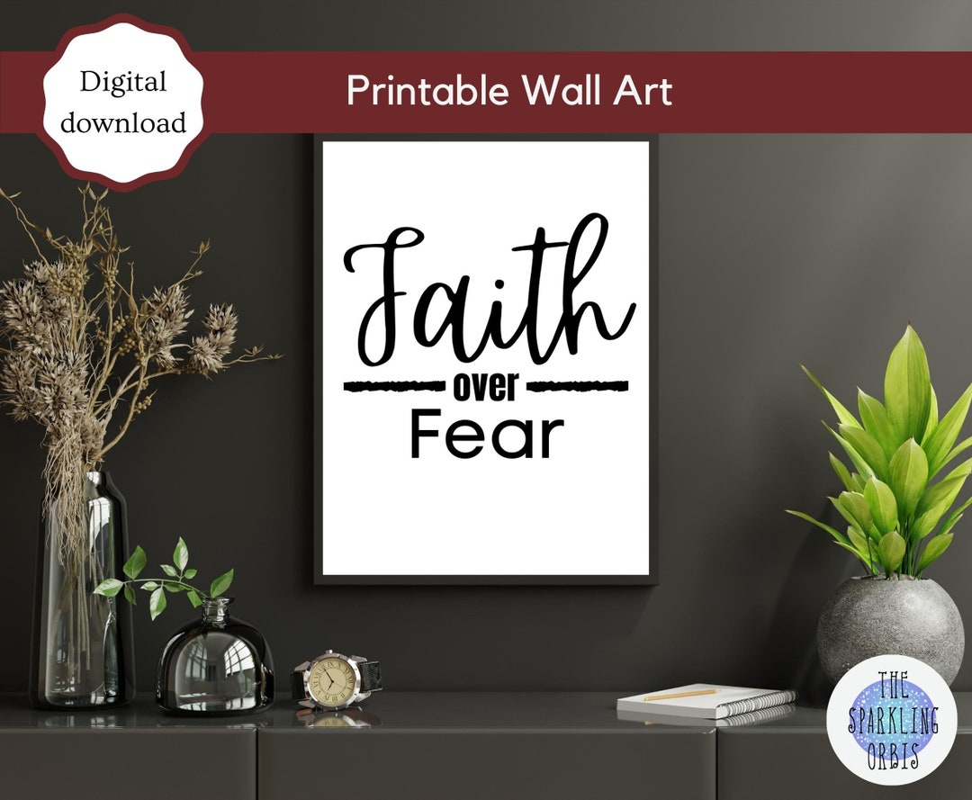 Printable Inspirational Wall Art | Faith Over Fear | Home Decor ...