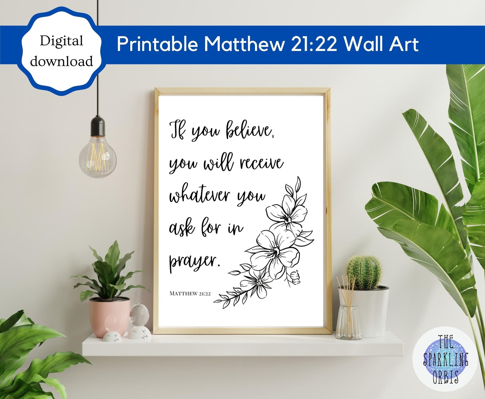 Printable Bible Verse Wall Art | Matthew 21:22 | Christian Wall Art ...