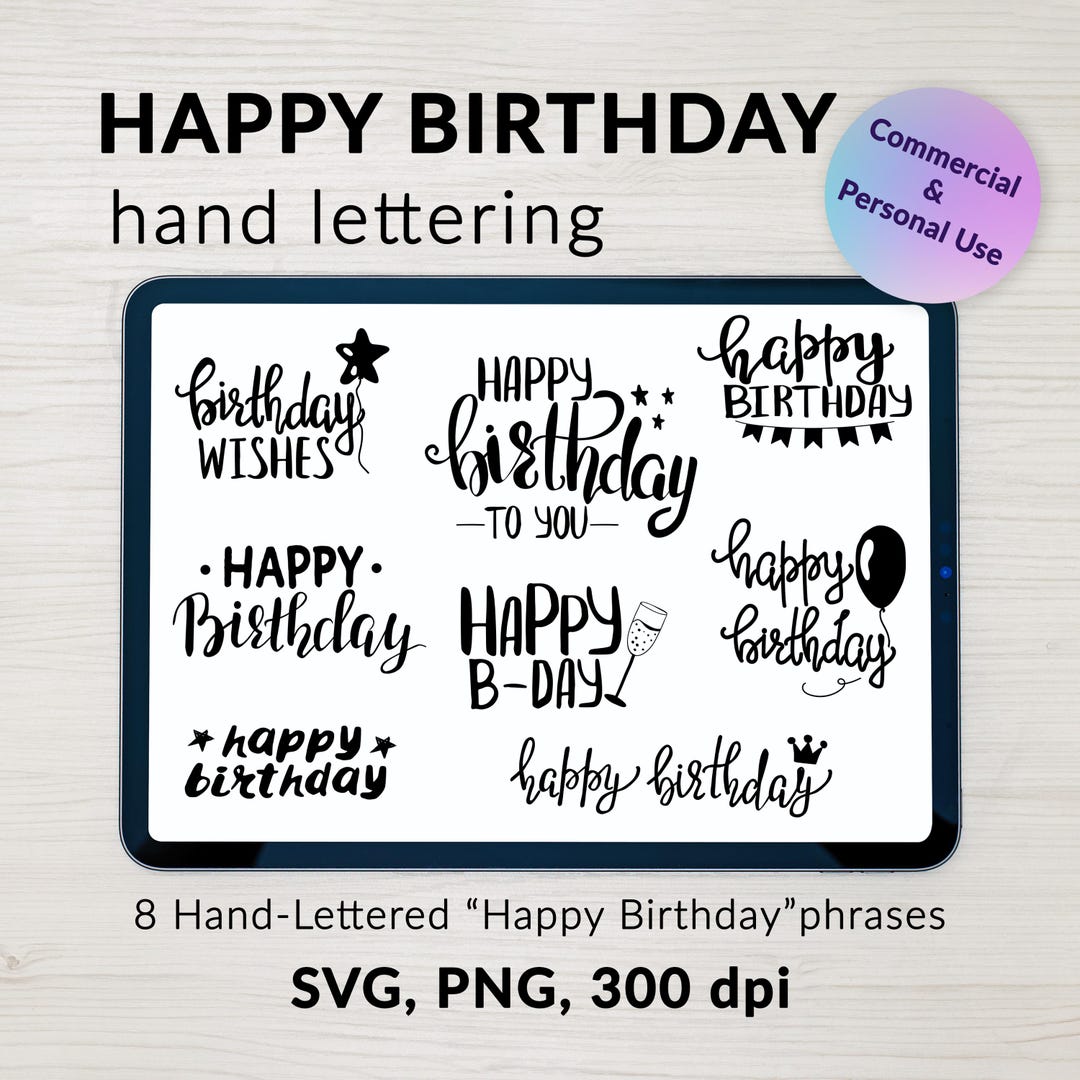 Hand Lettered Happy Birthday SVG and PNG Bundle, 8 Birthday Phrases ...