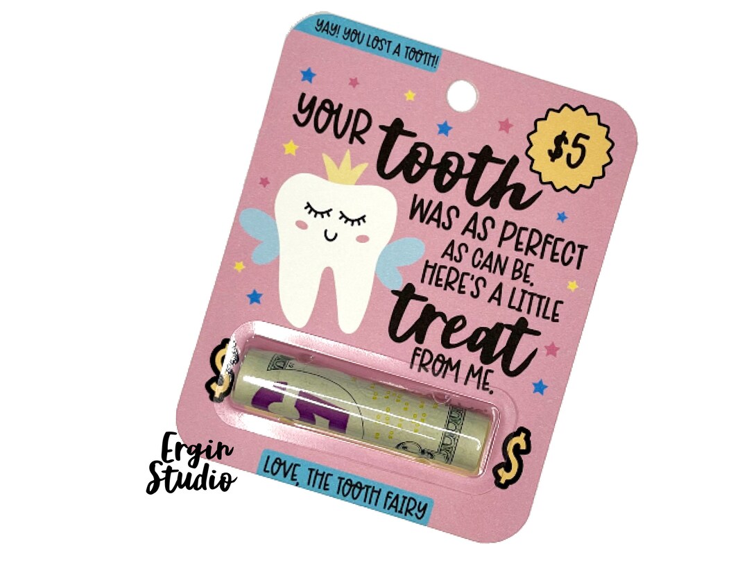 Your Tooth Was as Perfect as Can Be Here's A Little Treat From Me ...