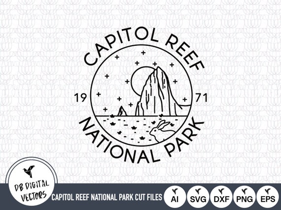 Capitol Reef National Park Outline SVG Files Capitol Reef - Etsy