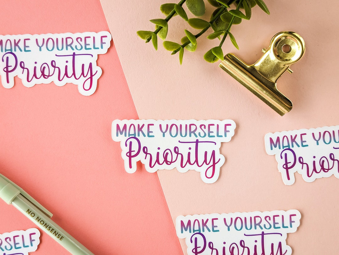 Make Yourself Priority Affirmations Stickers Affirmation Stickers ...