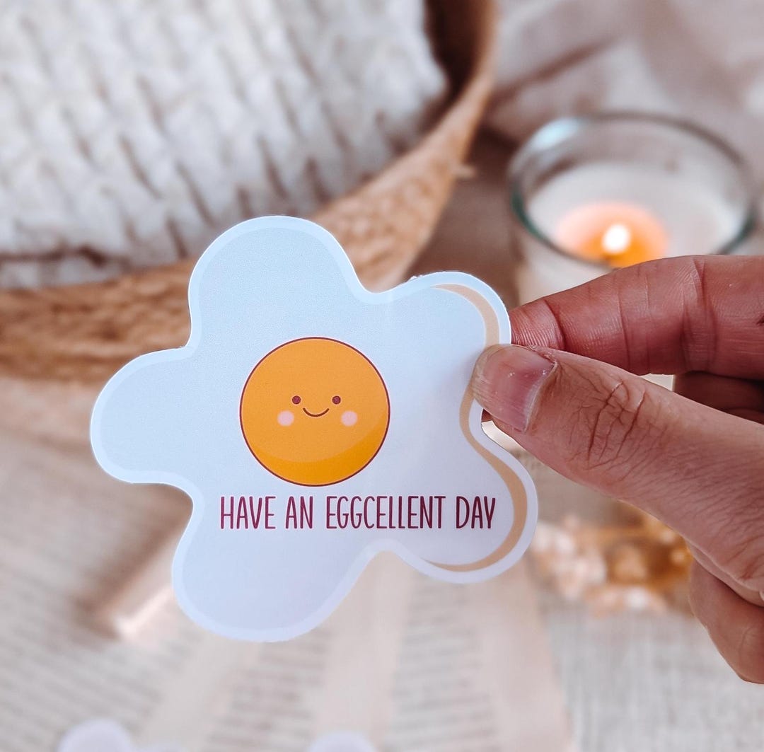 Fried Egg Vinyl Sticker | Have an Eggcellent Day | Laptop Sticker ...