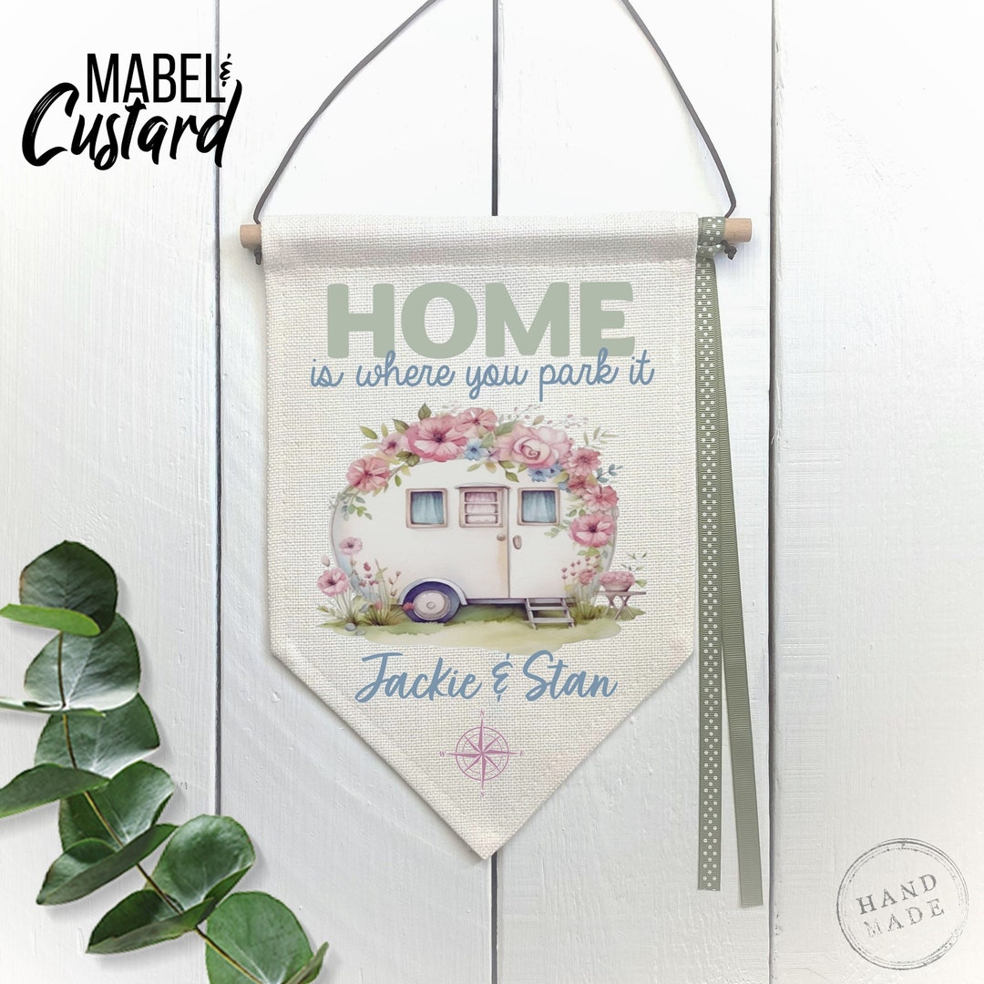 Personalised Caravan Sign | Home is Where You Park It Gift | Van Life ...