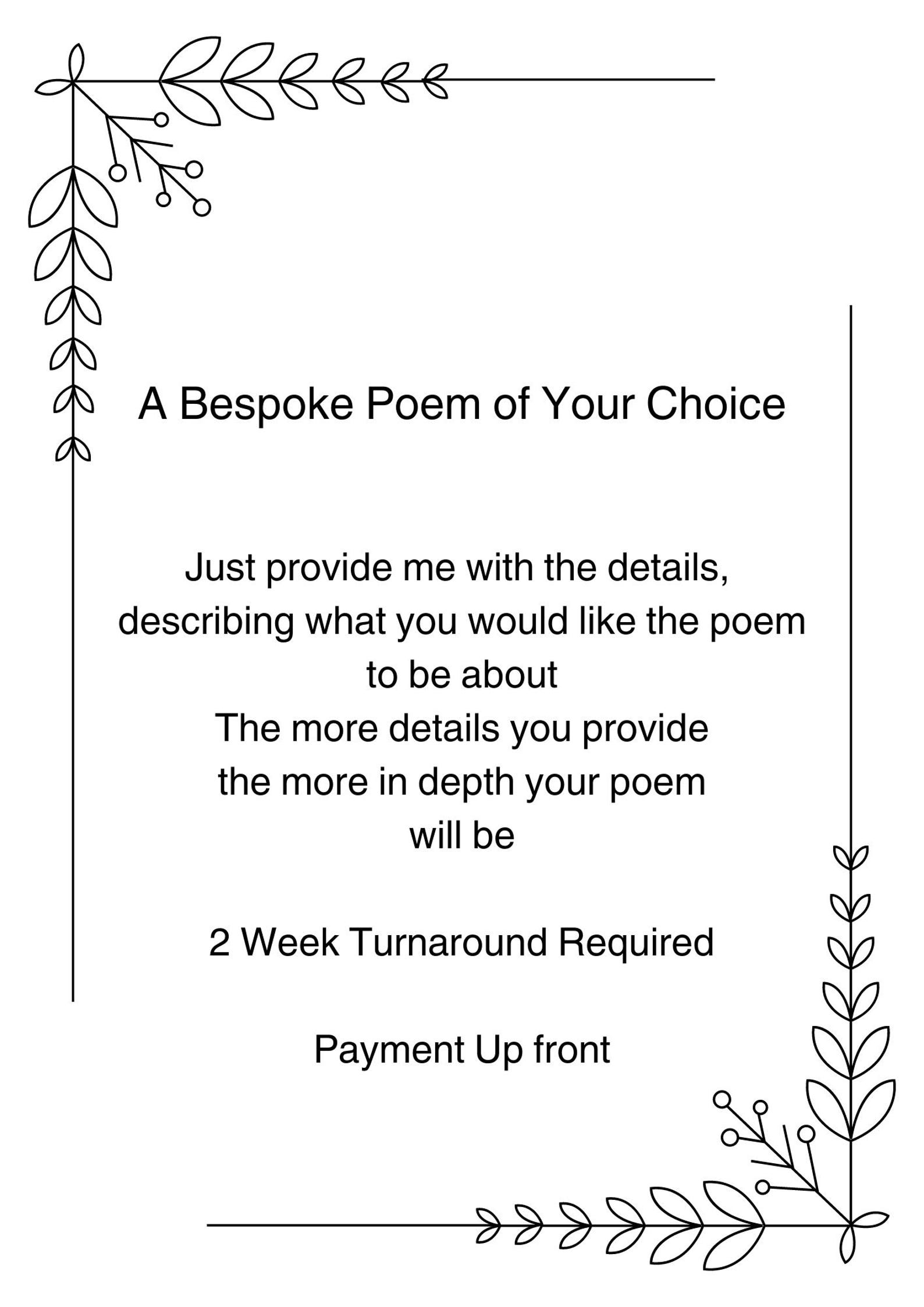 Bespoke Poem - Just Provide Me With the Details of What You Would Like ...