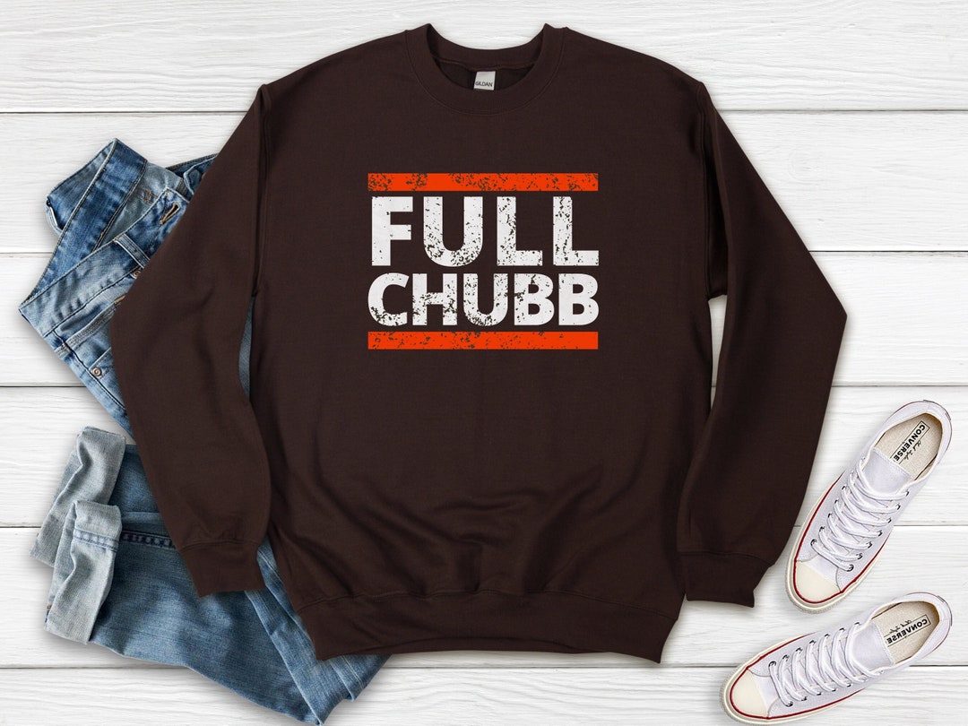 Full Chubb Funny Cleveland Browns Sweatshirt, Unisex Cleveland Browns ...