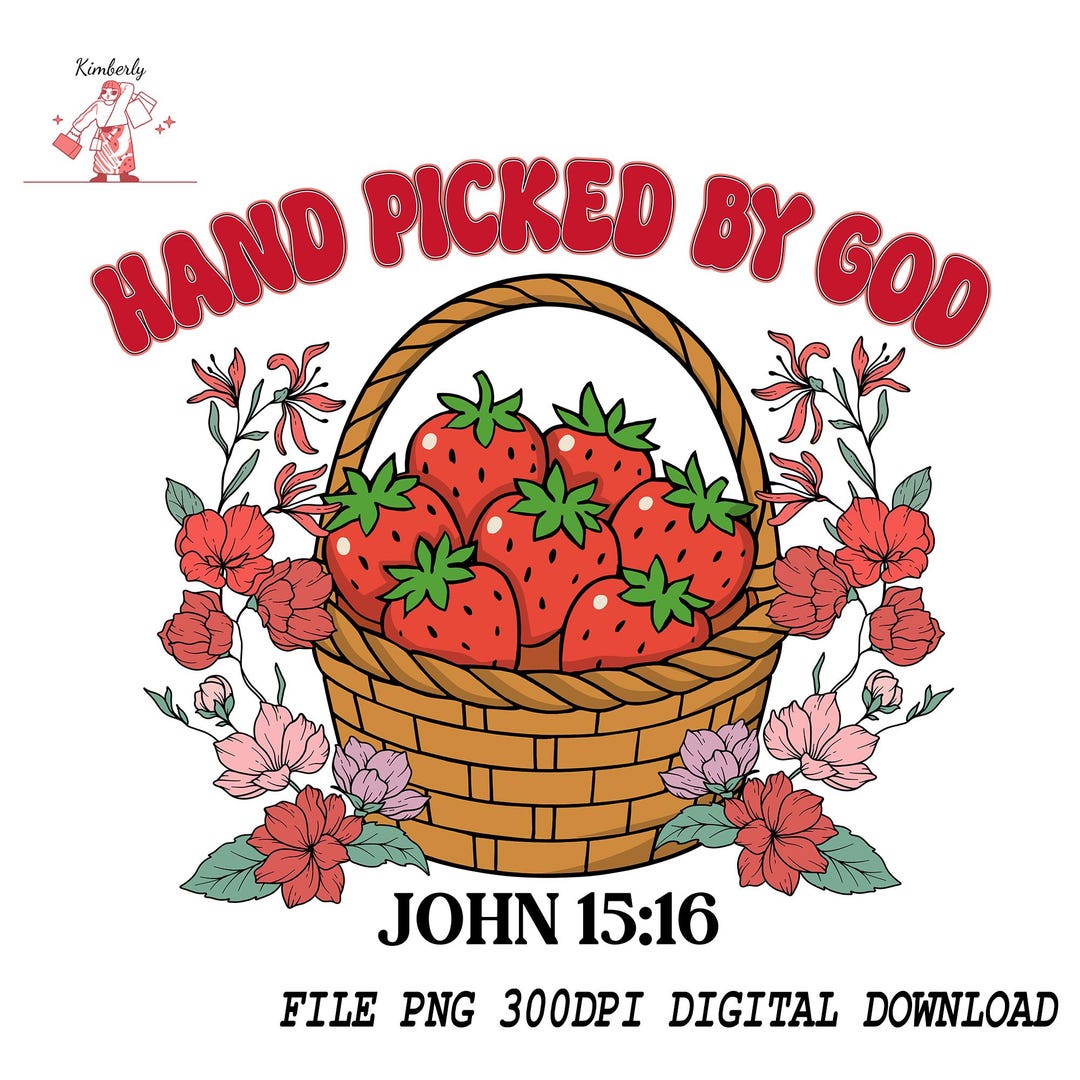 Hand Picked by God Jesus Strawberry Summer Png, Summer Sublimation ...