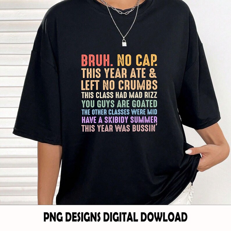 Last Day of School Graduation Png, Have A Skibidi Summer Png, Bruh No ...